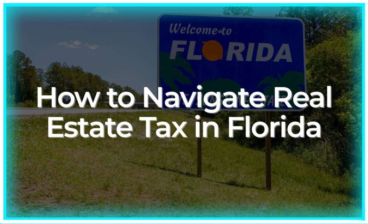 How to Navigate Real Estate Tax in Florida - Bette Hochberger, CPA, CGMA