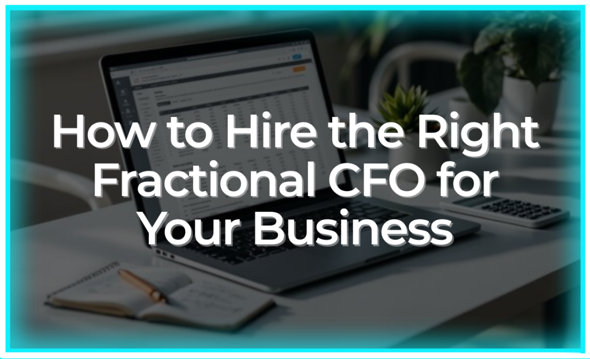 How to Hire the Right Fractional CFO for Your Business - Bette ...